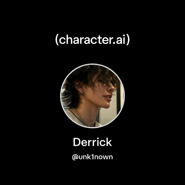 Chat with Derrick | character.ai | Personalized AI for every moment of ...