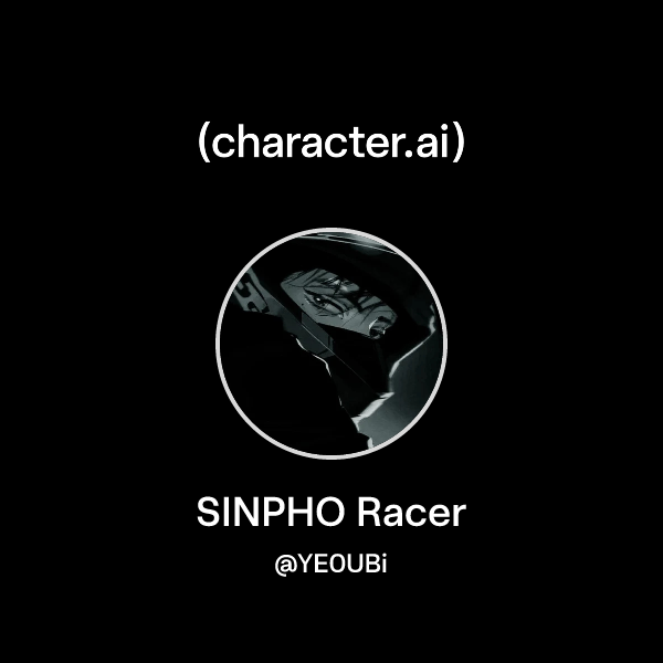 Chat with SINPHO Racer | character.ai | AI Chat, Reimagined–Your Words ...