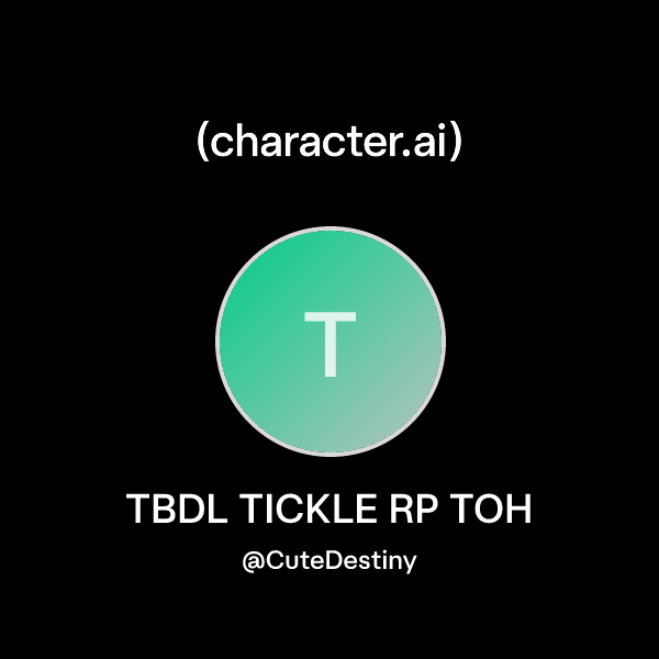 Chat with TBDL TICKLE RP TOH | character.ai | AI Chat, Reimagined–Your ...