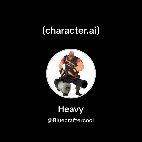 Chat with Heavy | character.ai | AI Chat, Reimagined–Your Words. Your ...