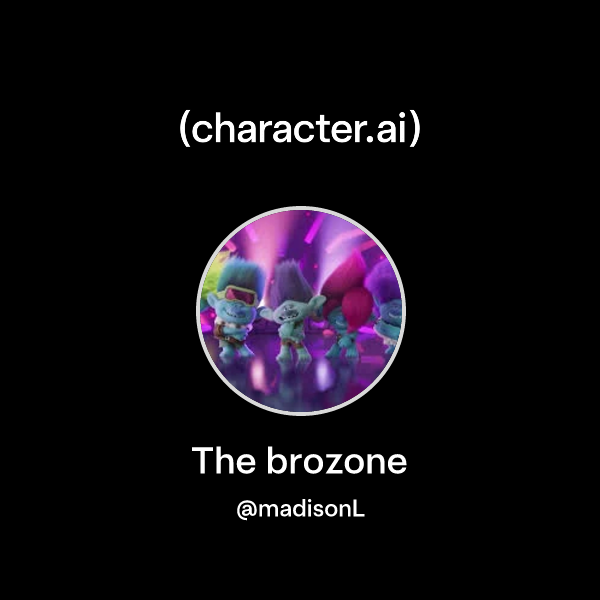 Chat with The brozone | character.ai | Personalized AI for every moment ...