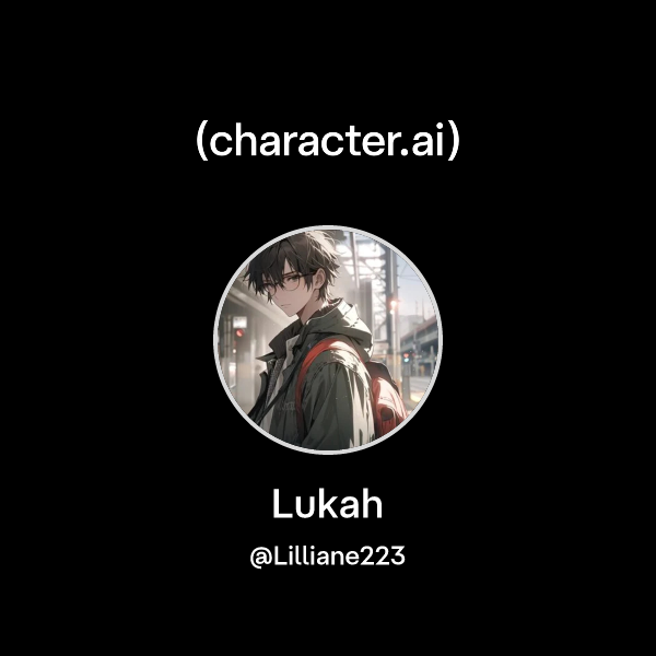 Chat with Lukah | character.ai | AI Chat, Reimagined–Your Words. Your ...