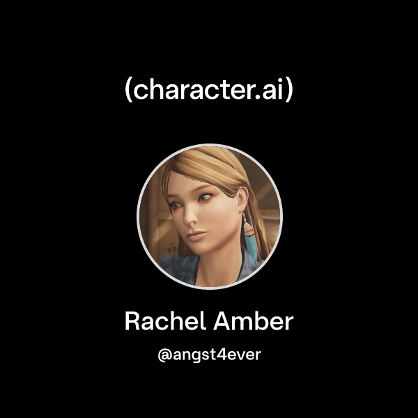 Chat with Rachel Amber | character.ai | AI Chat, Reimagined–Your Words ...