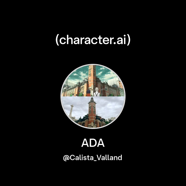 Chat with ADA | character.ai | Personalized AI for every moment of your day