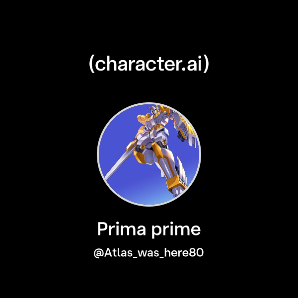Chat with Prima prime | character.ai | AI Chat, Reimagined–Your Words ...