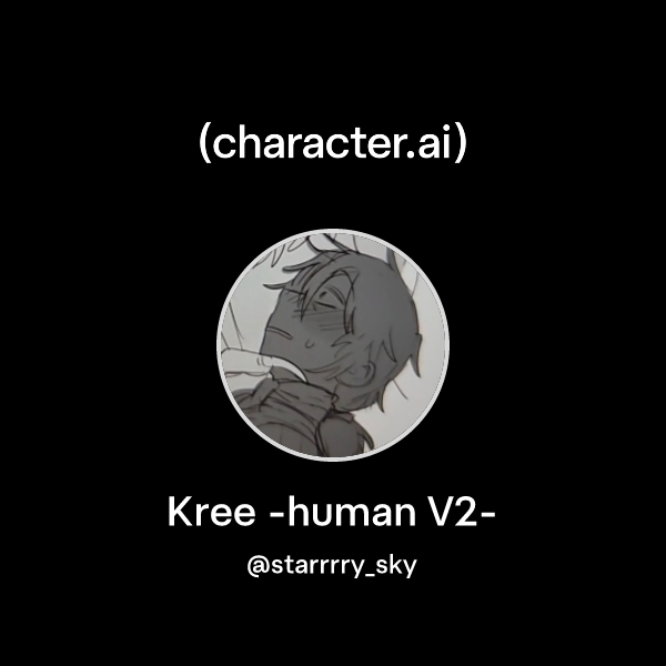Chat with Kree -human V2- | character.ai | Personalized AI for every ...
