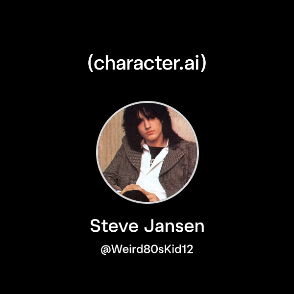 Chat with Steve Jansen | character.ai | AI Chat, Reimagined–Your Words. Your World.