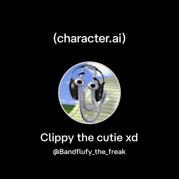 Chat with Clippy the cutie xd | character.ai | Personalized AI for ...