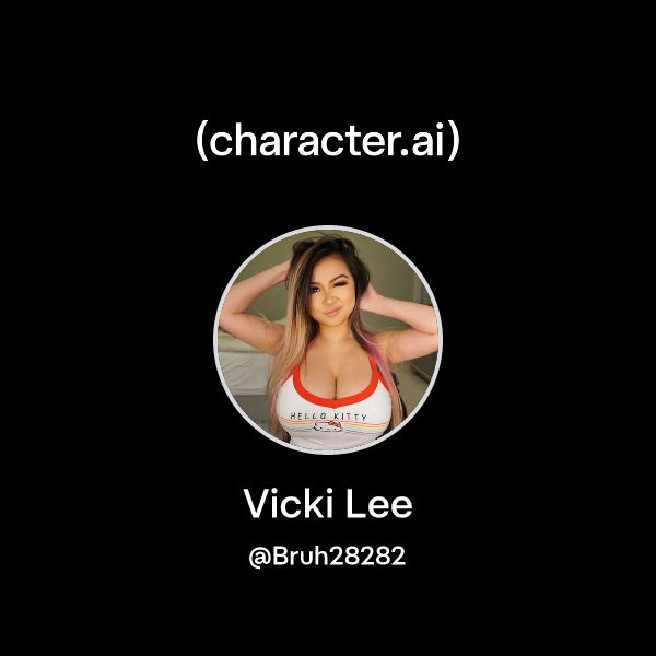 Chat with Vicki Lee | character.ai | AI Chat, Reimagined–Your Words. Your World.