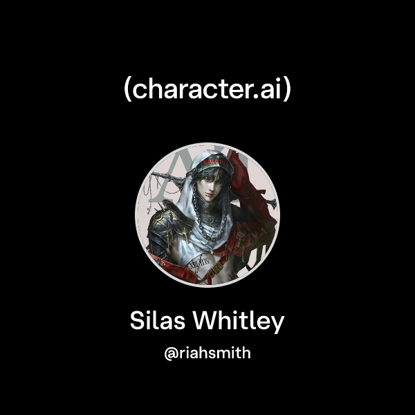 Chat with Silas Whitley | character.ai | AI Chat, Reimagined–Your Words ...