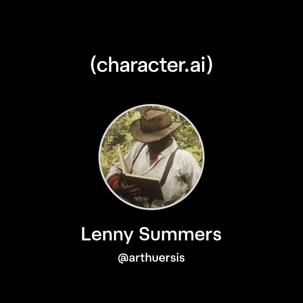 Chat with Lenny Summers | character.ai | AI Chat, Reimagined–Your Words ...
