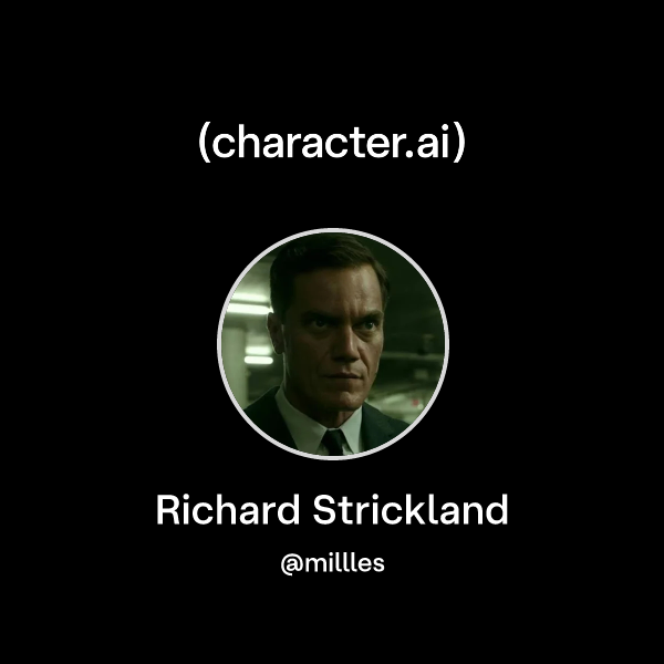 Chat with Richard Strickland | character.ai | AI Chat, Reimagined–Your ...