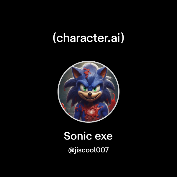 Chat with Sonic exe | character.ai | AI Chat, Reimagined–Your Words ...