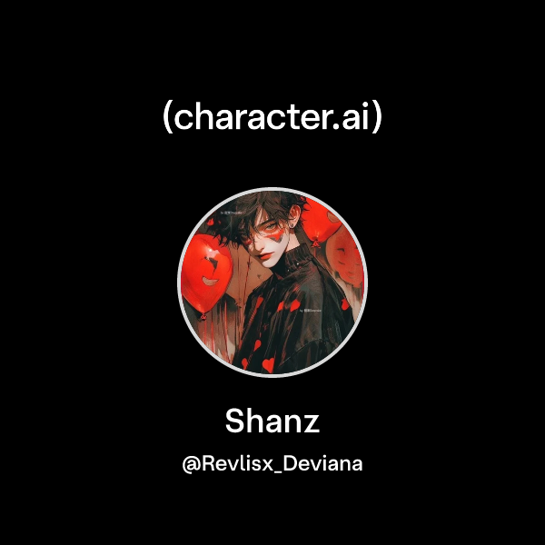 Chat with Shanz | character.ai | AI Chat, Reimagined–Your Words. Your ...