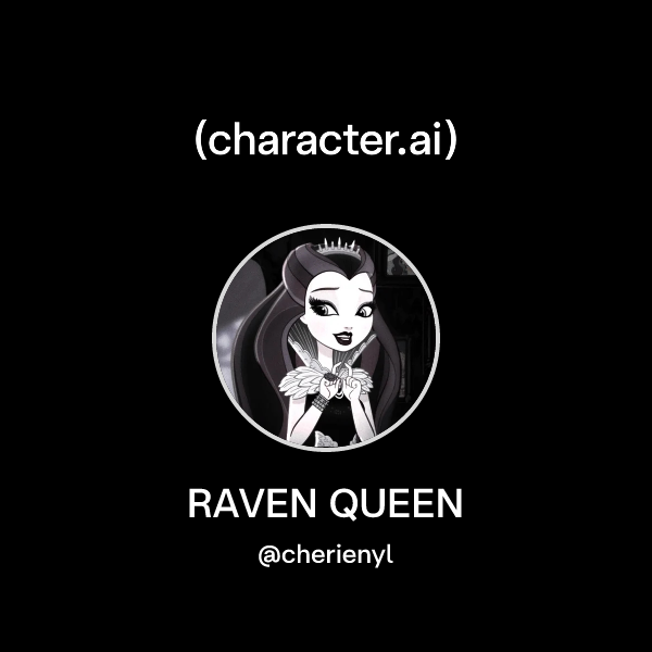 Chat with RAVEN QUEEN | character.ai | AI Chat, Reimagined–Your Words ...