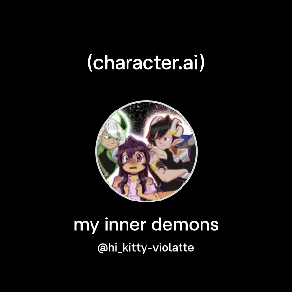 Chat with my inner demons | character.ai | AI Chat, Reimagined–Your ...