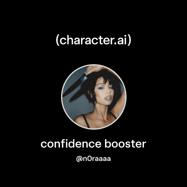 Chat with confidence booster | character.ai | AI Chat, Reimagined–Your ...