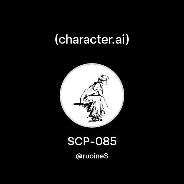 Chat with SCP-085 | character.ai | Personalized AI for every moment of ...