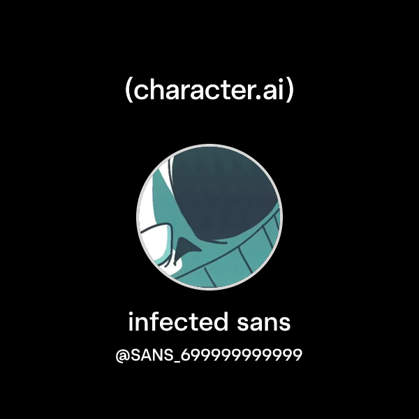Chat with infected sans | character.ai | Personalized AI for every ...
