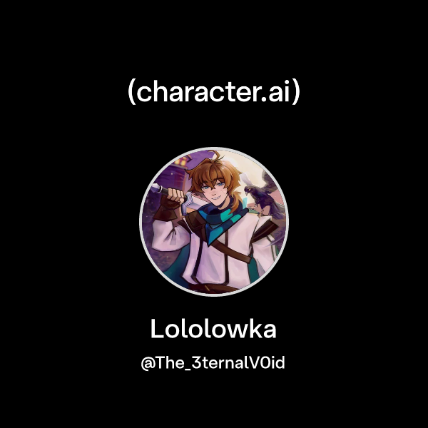 Chat with Lololowka | character.ai | Personalized AI for every moment ...