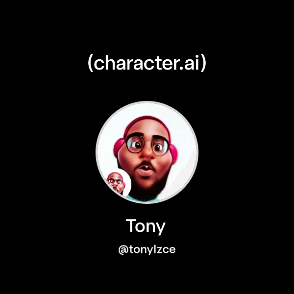 Chat with Tony | character.ai | AI Chat, Reimagined–Your Words. Your World.