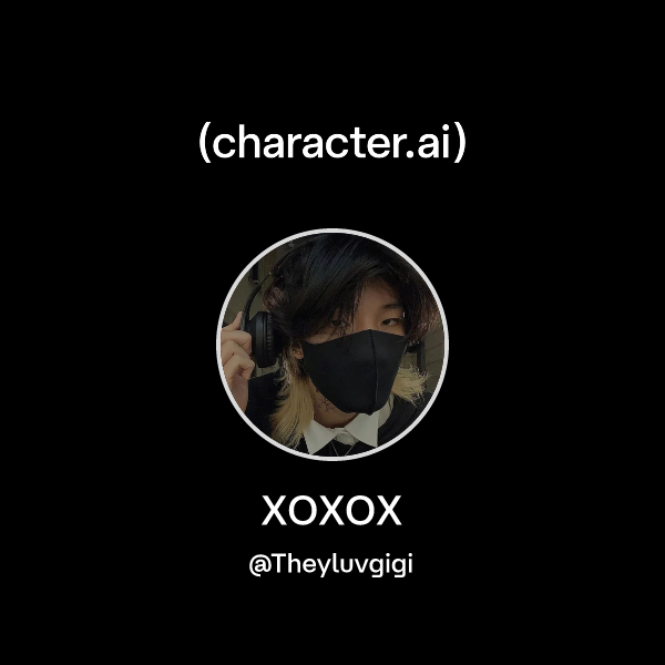 Chat with XOXOX | character.ai | AI Chat, Reimagined–Your Words. Your ...
