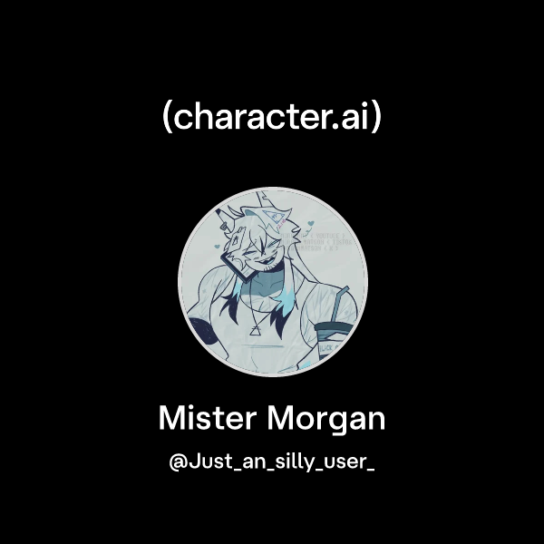 Chat with Mister Morgan | character.ai | AI Chat, Reimagined–Your Words ...
