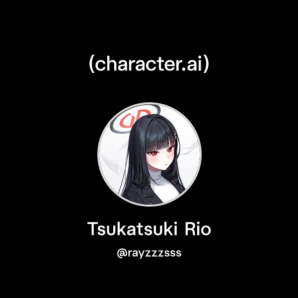Chat with Tsukatsuki Rio | character.ai | AI Chat, Reimagined–Your ...