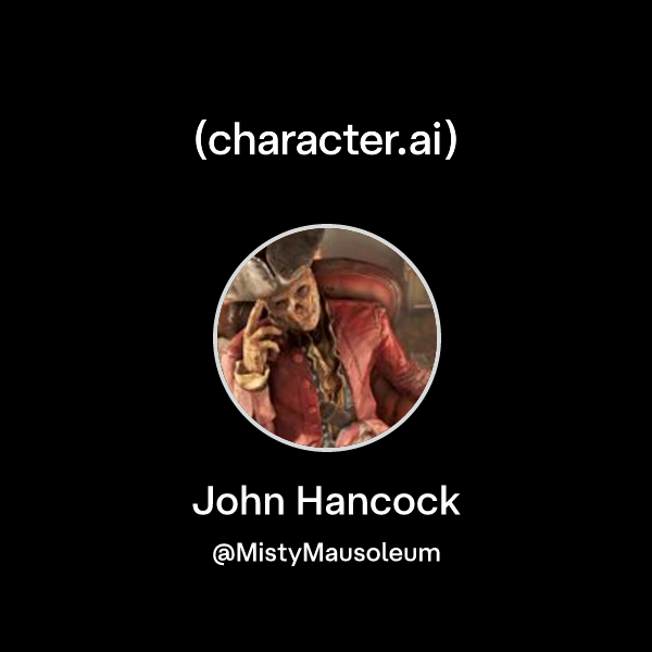 Chat with John Hancock | character.ai | Personalized AI for every ...