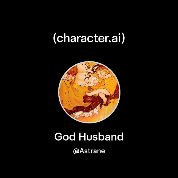 Chat with God Husband | character.ai | AI Chat, Reimagined–Your Words ...