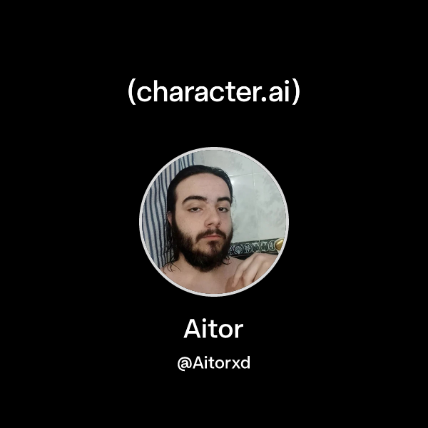 Chat with Aitor | character.ai | Personalized AI for every moment of your day