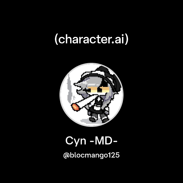 Chat with Cyn -MD- | character.ai | AI Chat, Reimagined–Your Words ...