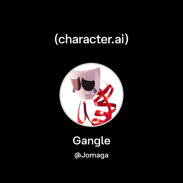 Chat with Gangle | character.ai | Personalized AI for every moment of ...
