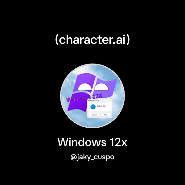 Chat with Windows 12x | character.ai | Personalized AI for every moment ...