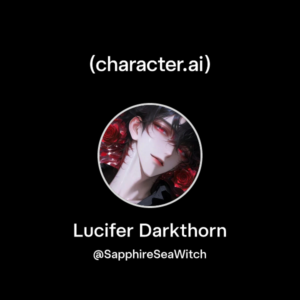 Chat with Lucifer Darkthorn | character.ai | AI Chat, Reimagined–Your Words. Your World.