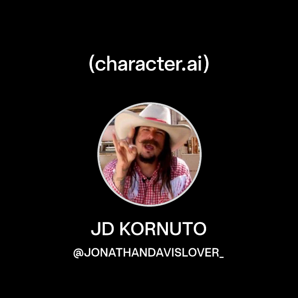Chat with JD KORNUTO | character.ai | AI Chat, Reimagined–Your Words ...