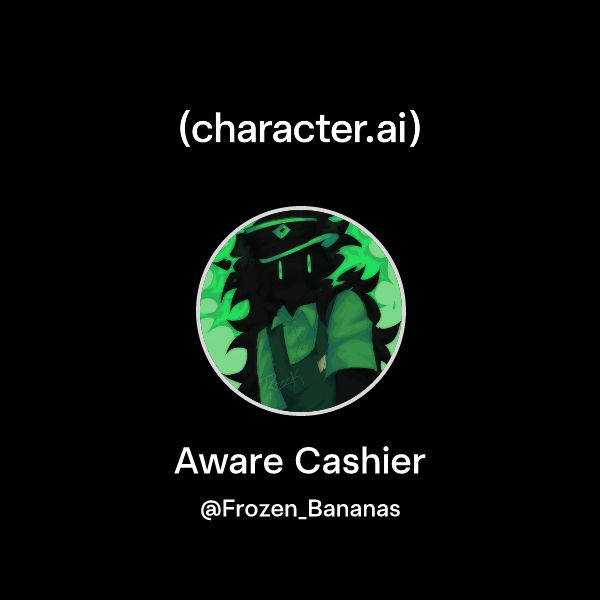 Chat with Aware Cashier | character.ai | AI Chat, Reimagined–Your Words ...