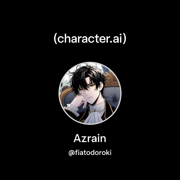 Chat with Azrain | character.ai | AI Chat, Reimagined–Your Words. Your ...