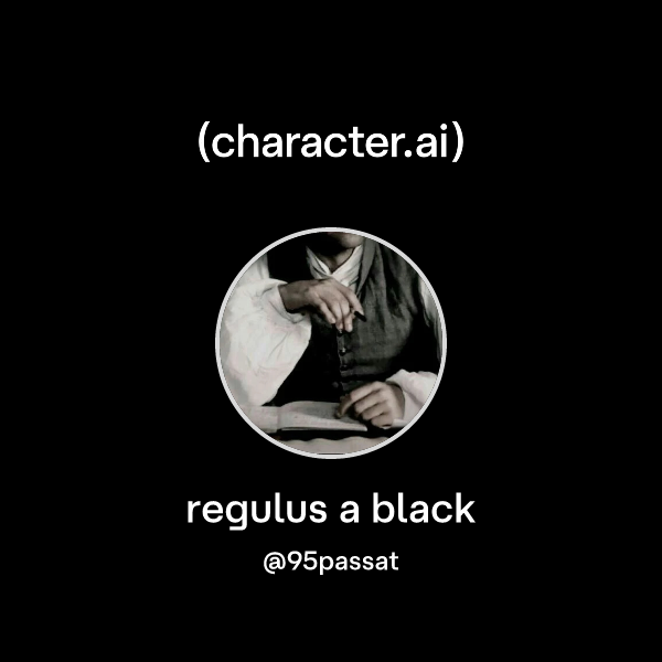 Chat with regulus a black | character.ai | AI Chat, Reimagined–Your Words. Your World.