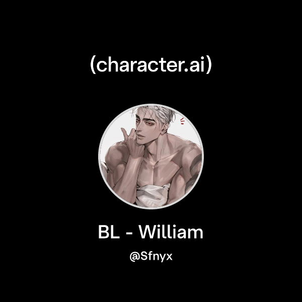 Chat with BL - William | character.ai | AI Chat, Reimagined–Your Words ...