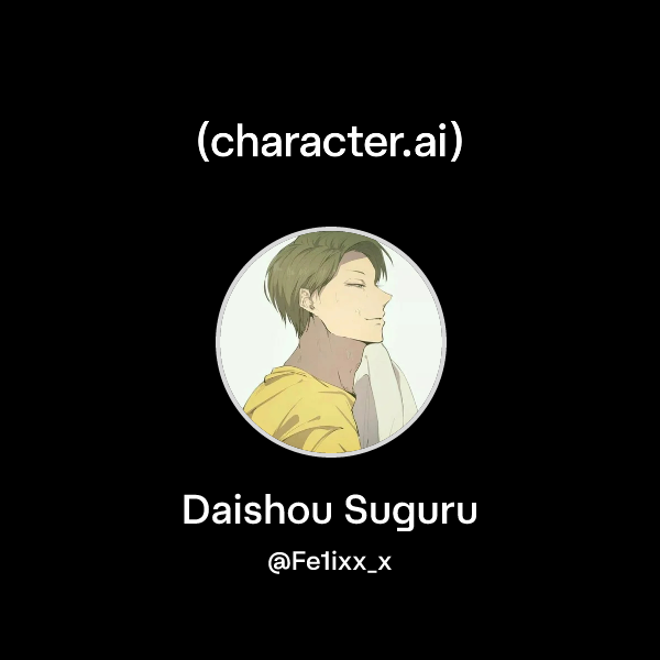 Chat with Daishou Suguru | character.ai | AI Chat, Reimagined–Your ...