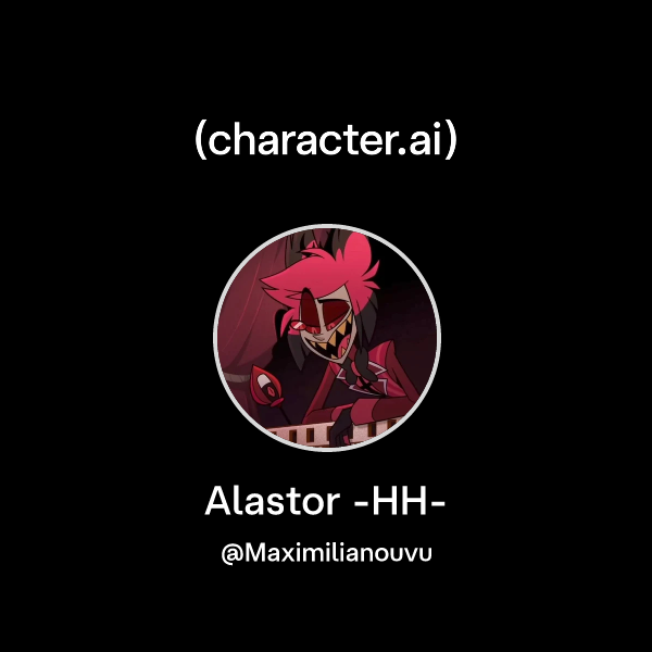 Chat with Alastor -HH- | character.ai | Personalized AI for every ...