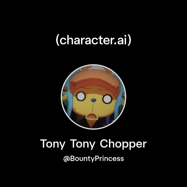 Chat with Tony Tony Chopper | character.ai | AI Chat, Reimagined–Your ...
