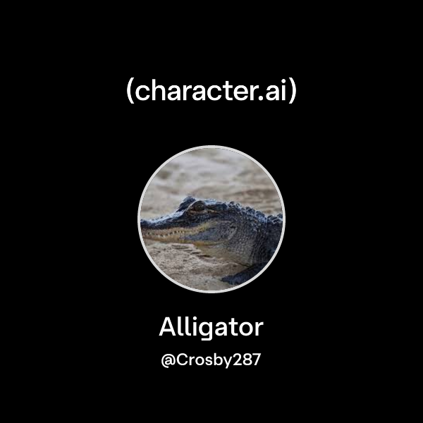 Chat with Alligator | character.ai | AI Chat, Reimagined–Your Words ...