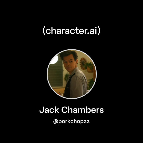 Chat with Jack Chambers | character.ai | AI Chat, Reimagined–Your Words. Your World.