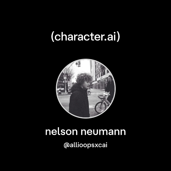 Chat with nelson neumann | character.ai | AI Chat, Reimagined–Your ...