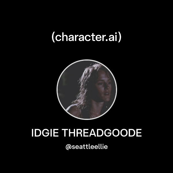 Chat with IDGIE THREADGOODE | character.ai | AI Chat, Reimagined–Your ...