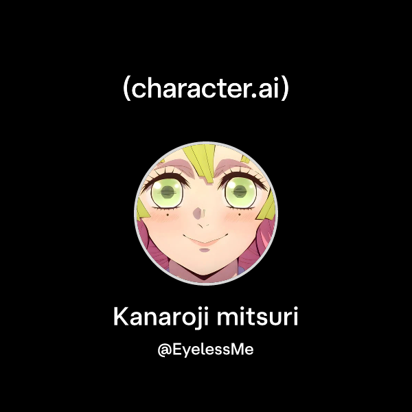 Chat with Kanaroji mitsuri | character.ai | AI Chat, Reimagined–Your ...