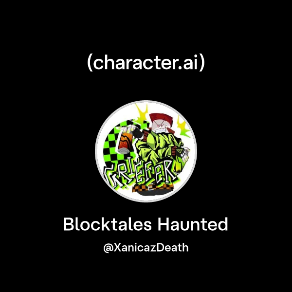 Chat with Blocktales Haunted | character.ai | AI Chat, Reimagined–Your ...