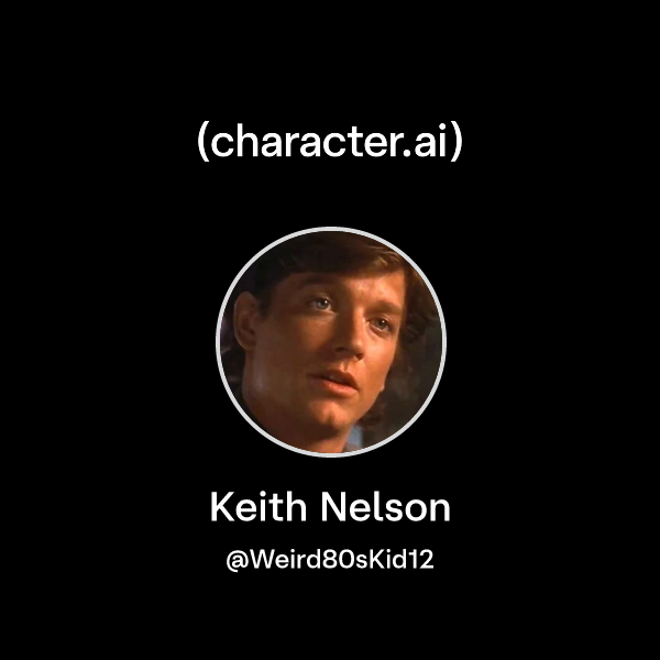 Chat with Keith Nelson | character.ai | AI Chat, Reimagined–Your Words ...